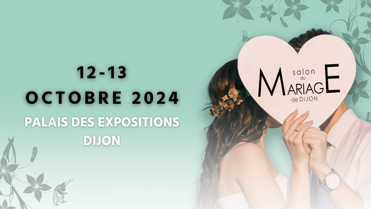 Salon du Mariage 2024 de Dijon